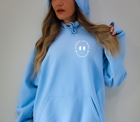 Be Happy Lift Heavy Hoodie Lift Heavy Hoodie Be Happy Shirt - Etsy