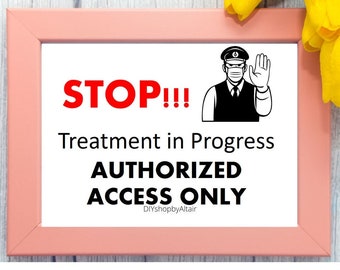 Treatment in Progress Sign - Etsy