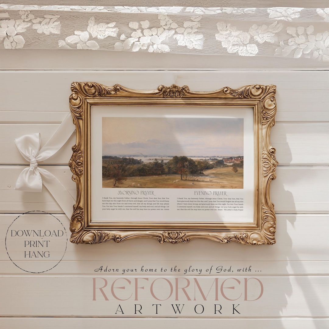 Martin Luther Morning Prayer Evening Prayer | Reformed Theology Wall ...