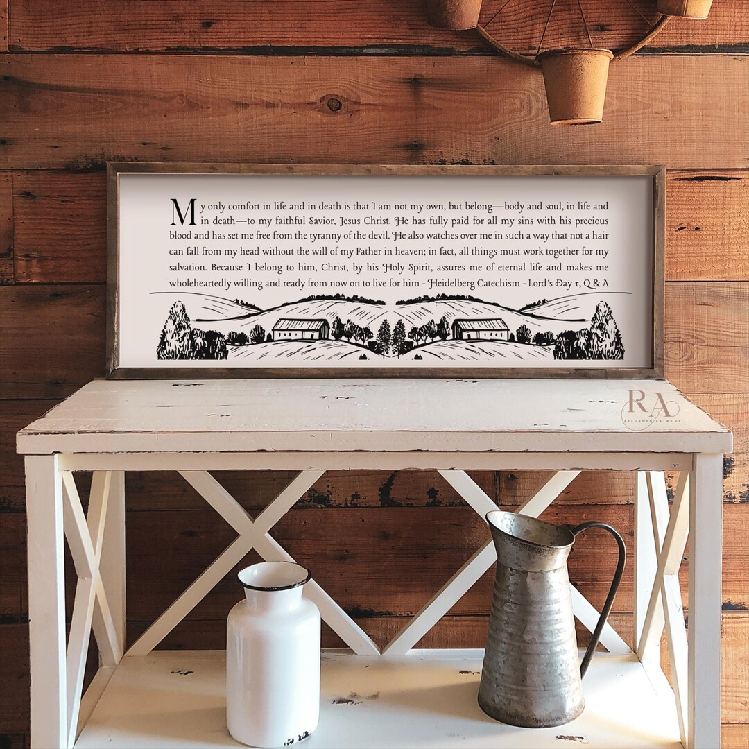 Heidelberg Catechism Question 1: Only Comfort in Life and Death ...