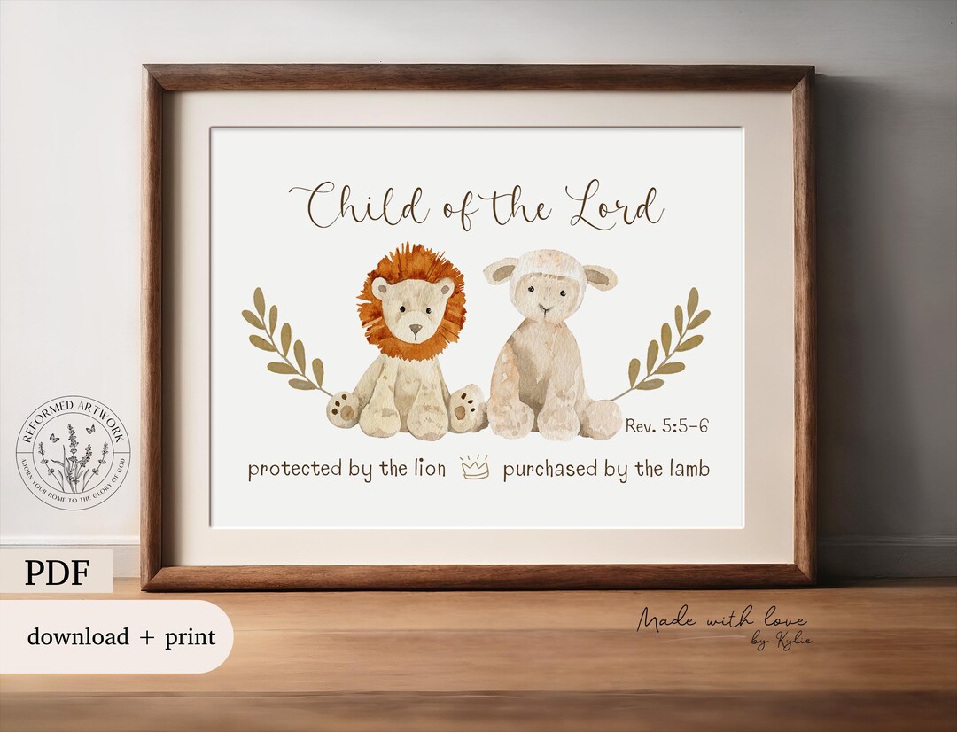 Child of the Lord | Lion and the Lamb | Protected by the Lion ...