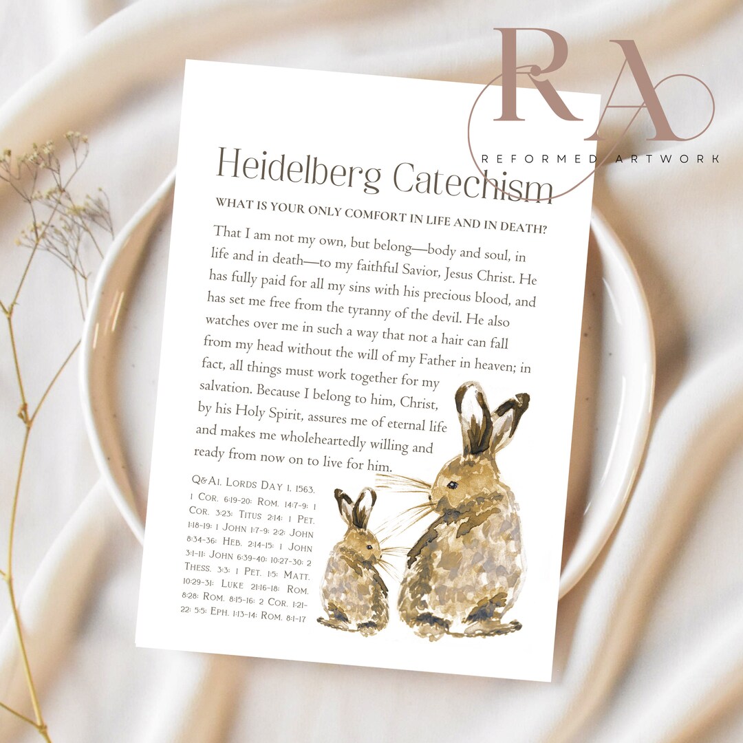 Heidelberg Catechism Question 1: Only Comfort in Life and Death ...