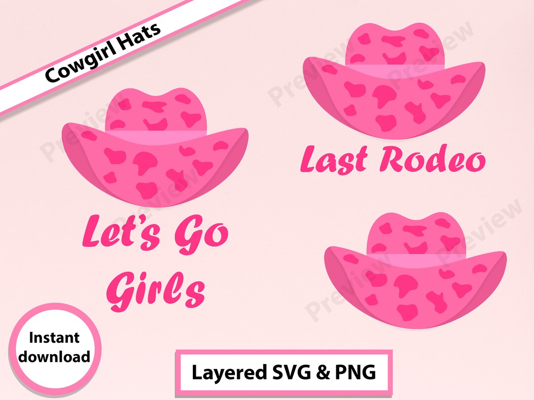 Let's Go Girls Cowboy Hat SVG, Last Rodeo Svg, PNG, Bachelorette SVG ...