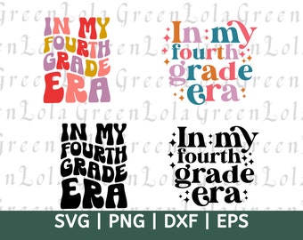 In My Fourth Grade Era Svg Png, Groovy in My Last Day of 4th Grade Era ...