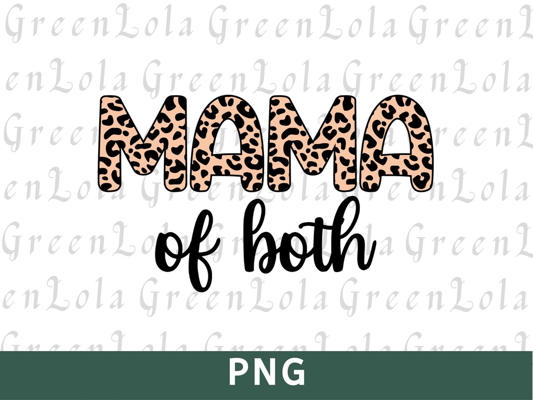 Mom of Both Png, Mama of Both Sublimation Download, Leopard Sublimation ...
