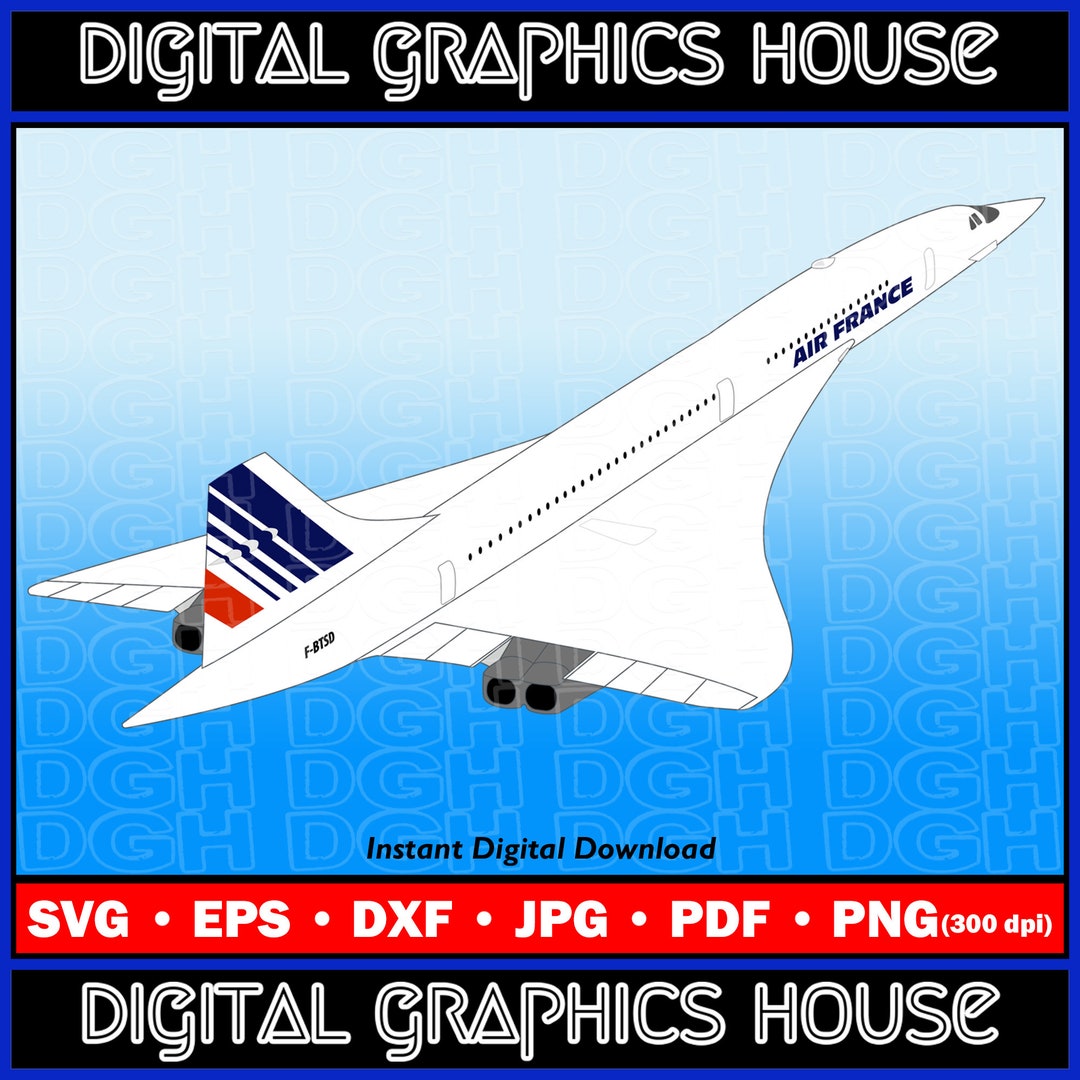 Concorde Supersonic Jet, Jet Airplane Image, Svg Png Jpg Dxf Eps Pdf ...