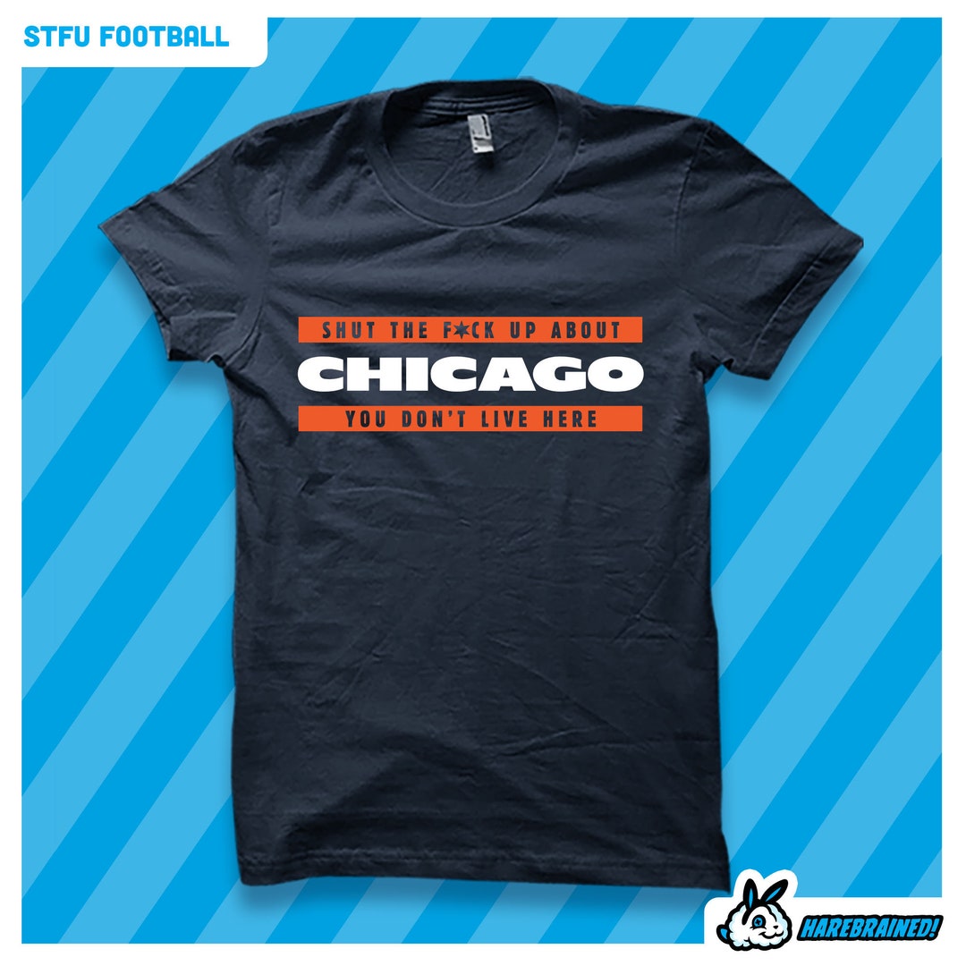 STFU About Chicago (football) - T-shirt - Etsy