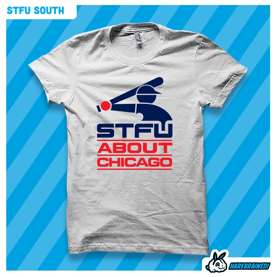 STFU About Chicago (southside) - T-shirt - Etsy