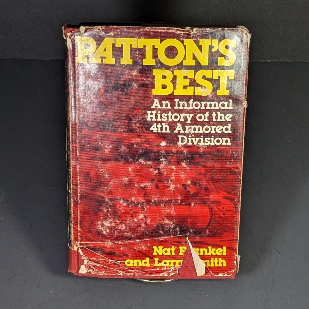 Patton's Best - an Informal History of the 4th Armored Division by Nat ...