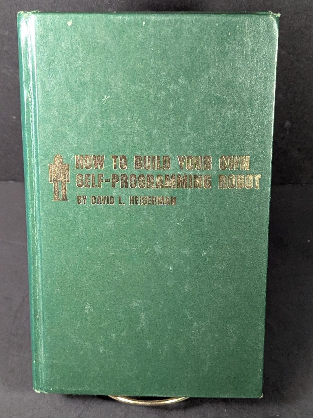 How to Build Your Own Self-programmed Robot by David Heiserman 1979 ...