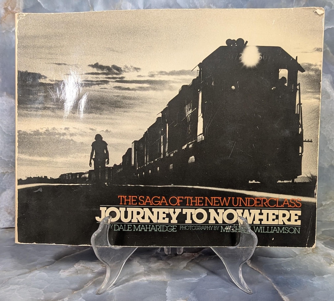 Journey to Nowhere: the Out Generation - Dale Maharidge 1985 First ...
