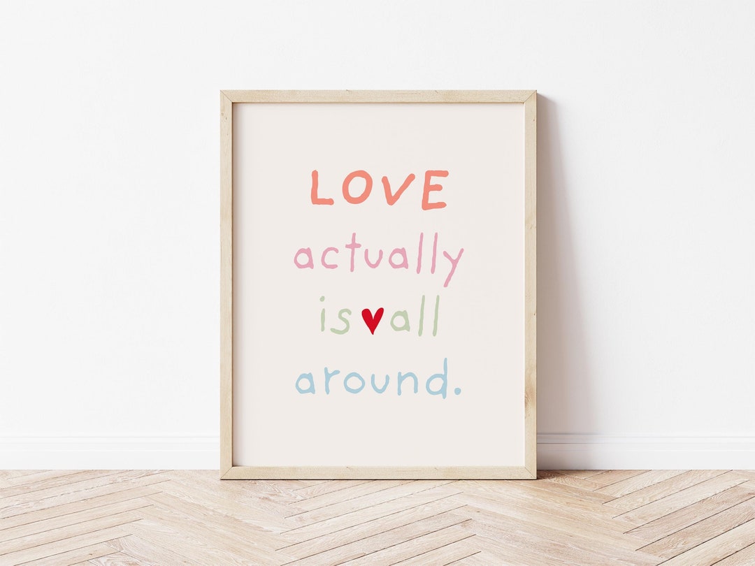 Love Actually is All Around Print, Love Actually Wall Art, Love ...