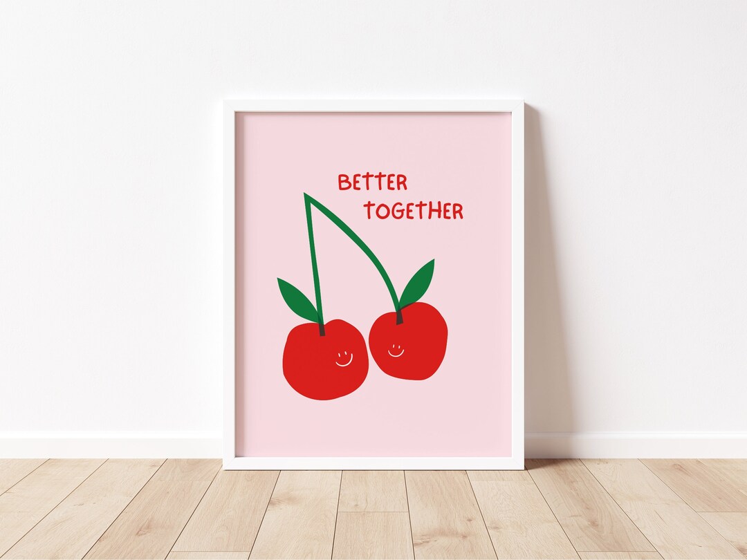 Better Together Print, Cherries Print, Friendship Print, Quirky Fruit ...