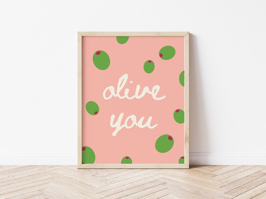Olive You Print, Olive Kitchen Art, Olive Quote Print, Olives Poster ...