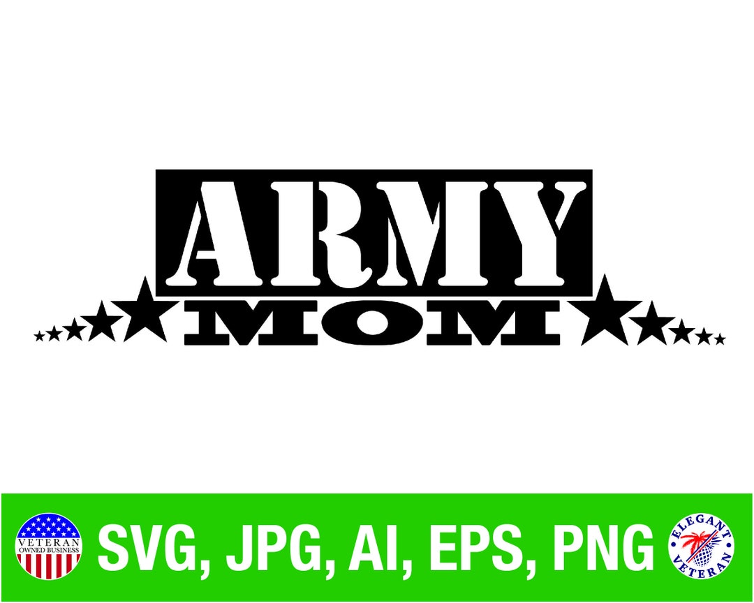 Army Mom, SVG, Png, Vector, Crafts, Tshirt, Image, Clip Art, CNC ...