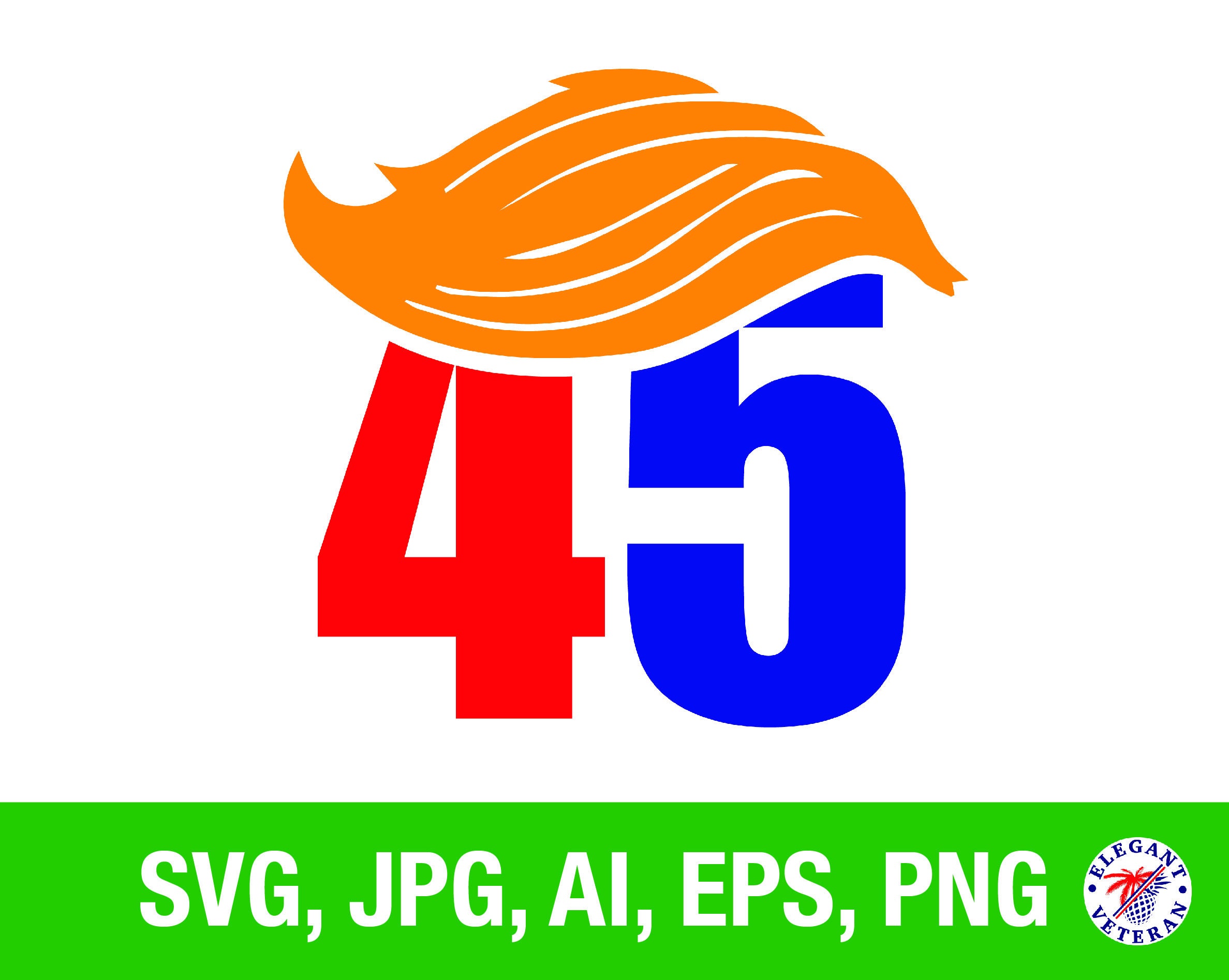 45th President Donald Trump Hair, SVG, Png, Vector, Crafts, Tshirt ...