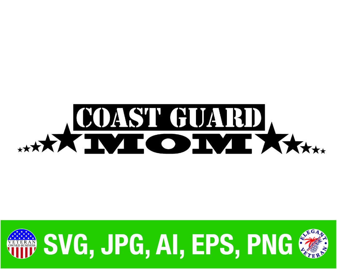 Coast Guard Mom, SVG, Png, Vector, Crafts, Tshirt, Image, Clip Art, CNC ...