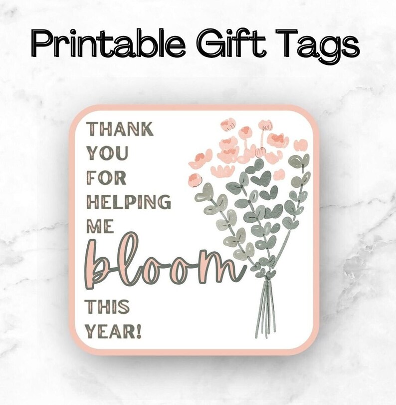 Thank You for Helping Me Bloom Gift Tag Teacher Gift End of Year ...