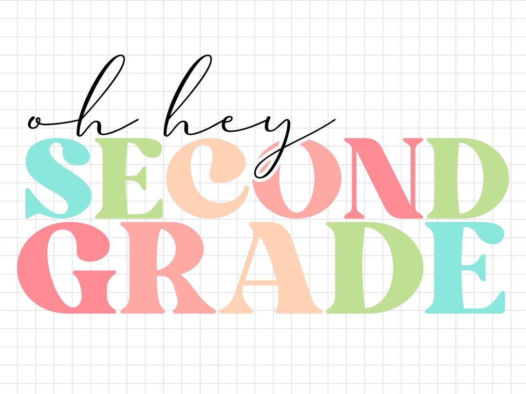 Oh Hey Second Grade Back to School Svg, Education Svg, First Day of ...