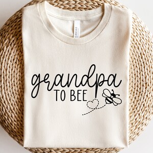 Grandpa to Bee SVG, Family to Bee Svg, New Grandpa Svg, Bee SVG ...