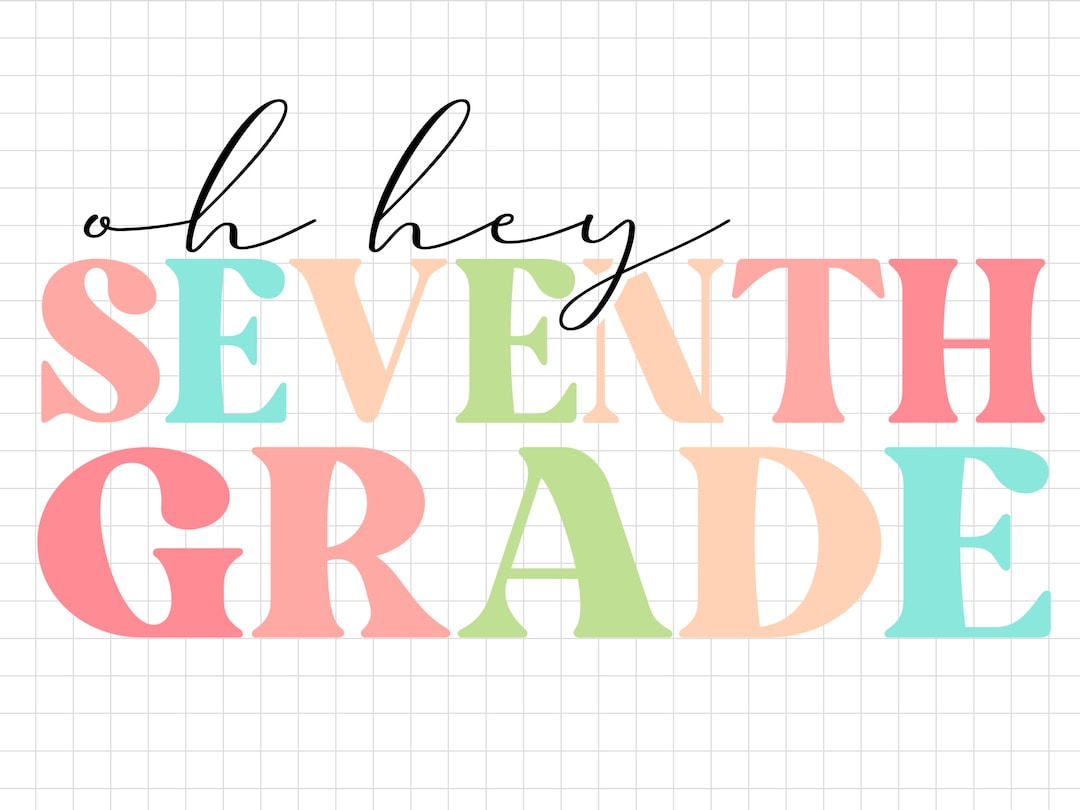 Oh Hey Seventh Grade Back to School Svg, Education Svg, First Day of ...