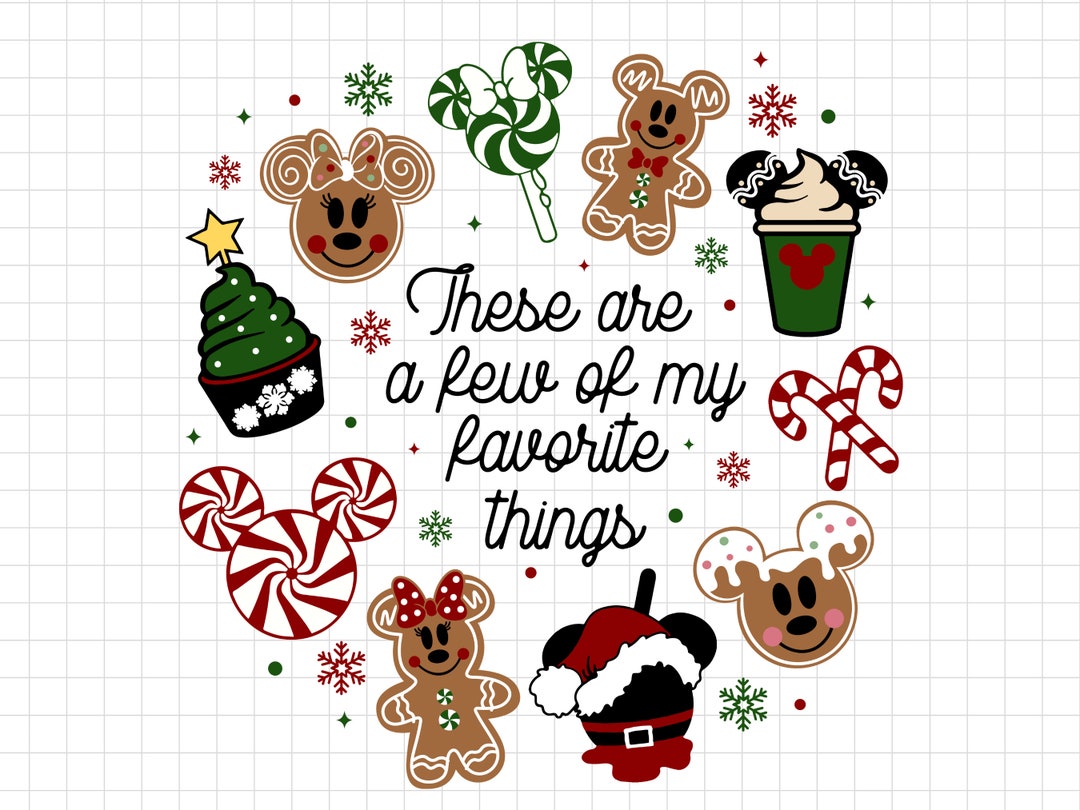 These Are A Few of My Favorite Things Svg, Christmas Snacks, Family ...