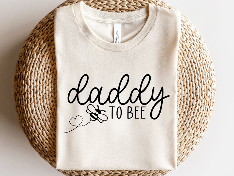 Daddy to Bee SVG Family to Bee Svg New Dad Svg Bee SVG - Etsy