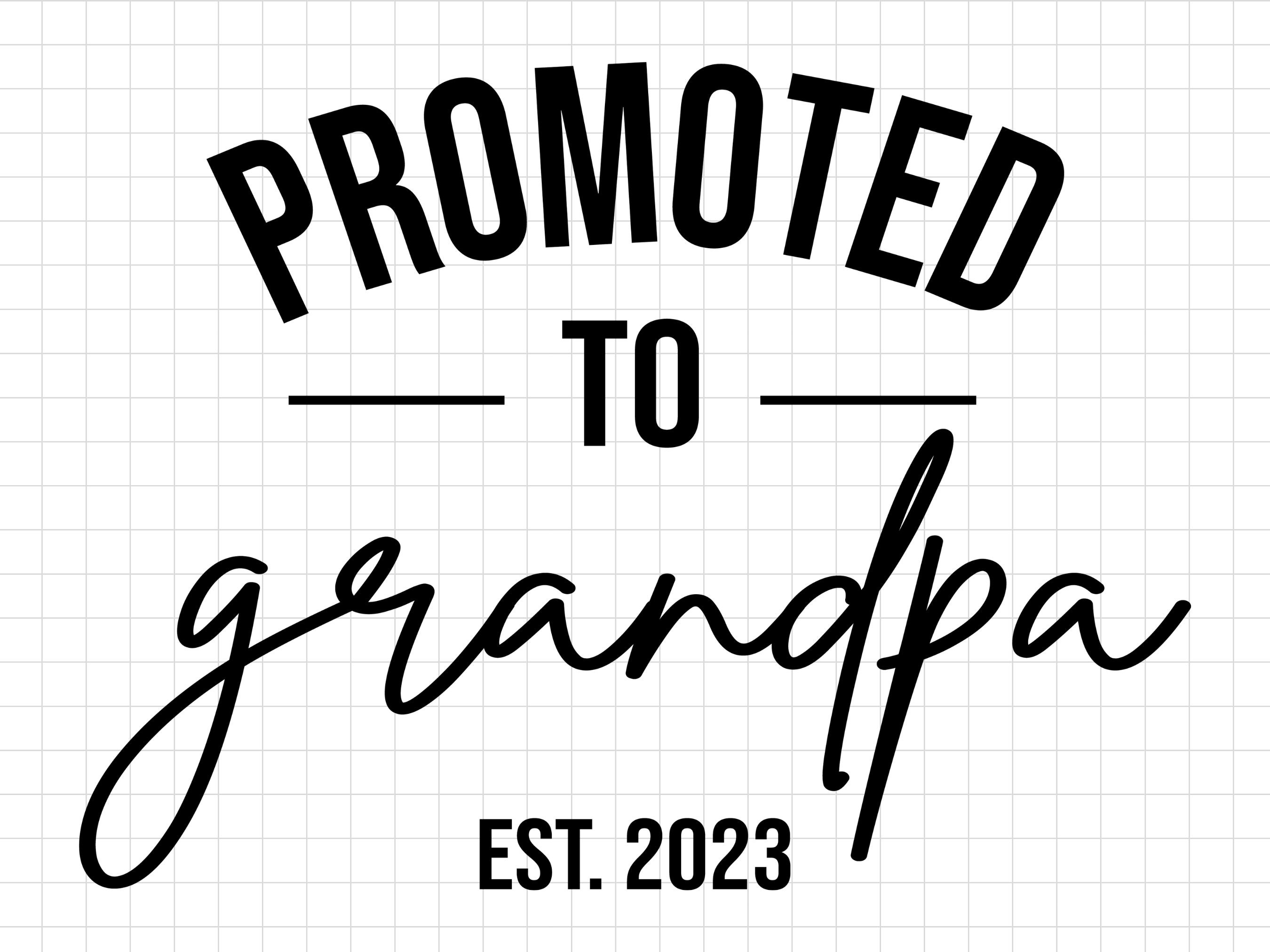 Promovido A Grandpa Est 2023 Svg New Grandpa Svg Grandpa To Etsy México