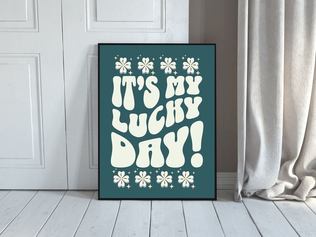 It's My Lucky Day Retro Digital Download, Funny Lucky Day Printable ...