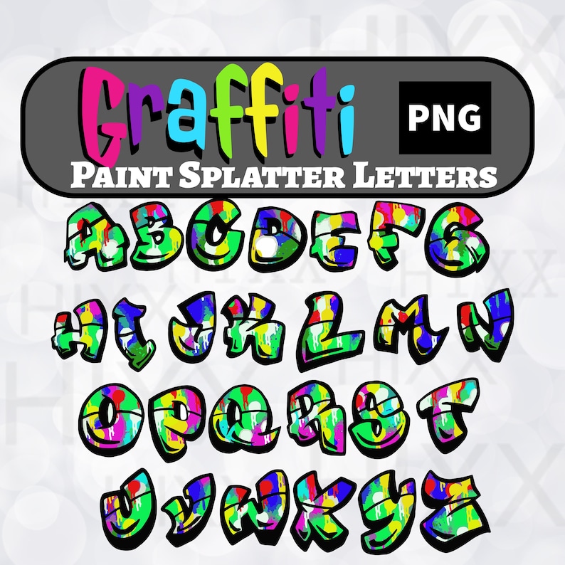 Paint Splatter Graffiti PNG, Graffiti Letters Sublimation, Graffiti ...