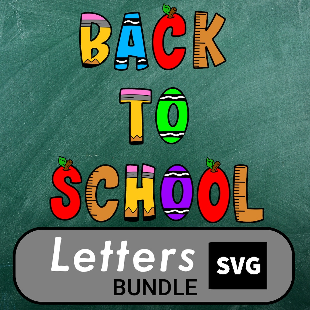 Back to School Letters Bundle SVG, Digital Download, Alphabet Font SVG ...