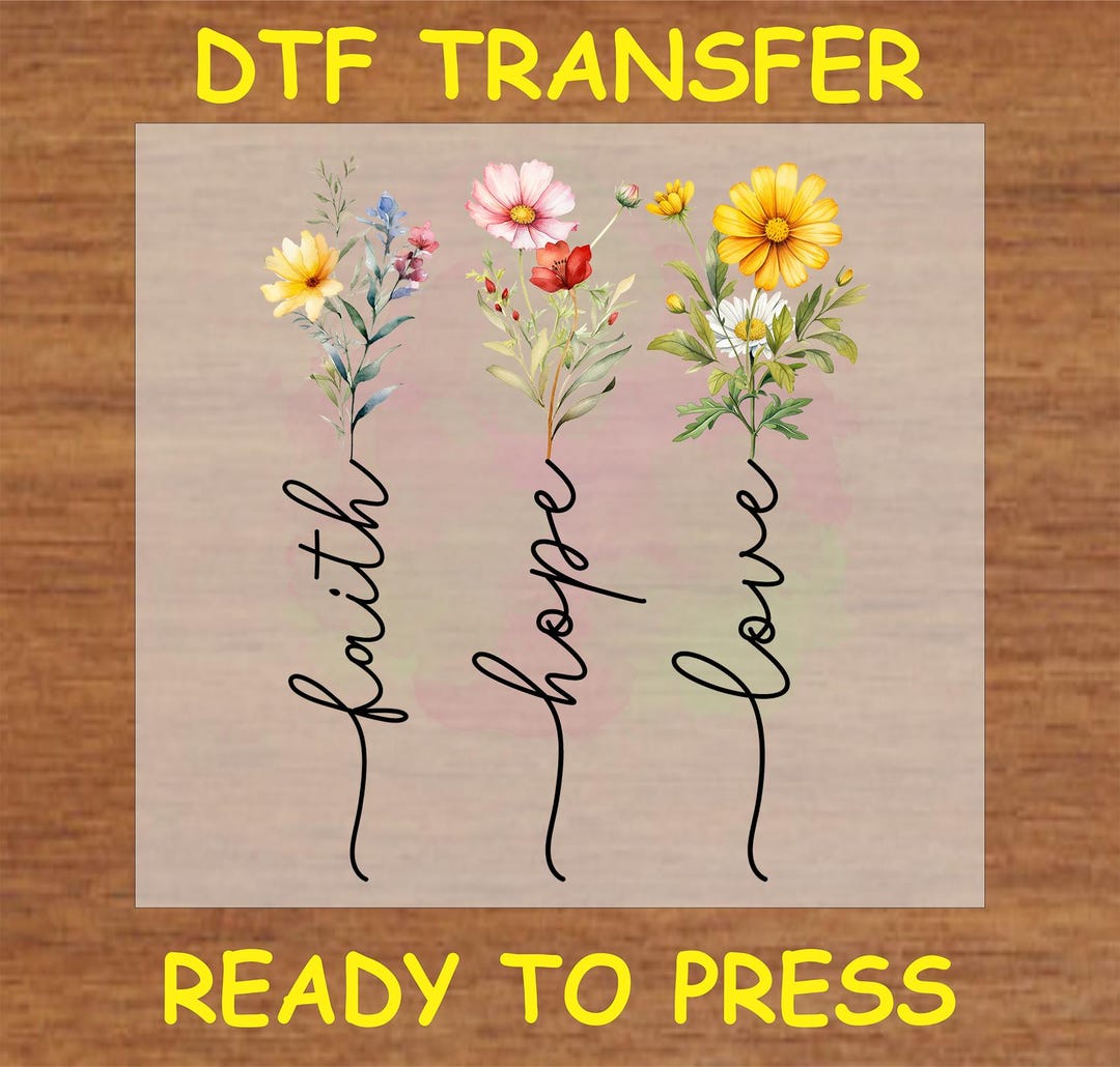 Religious DTF Transfer Iron on Heat Transfer - Ready to Press Hot Peel, Faith, Hope, Love ...