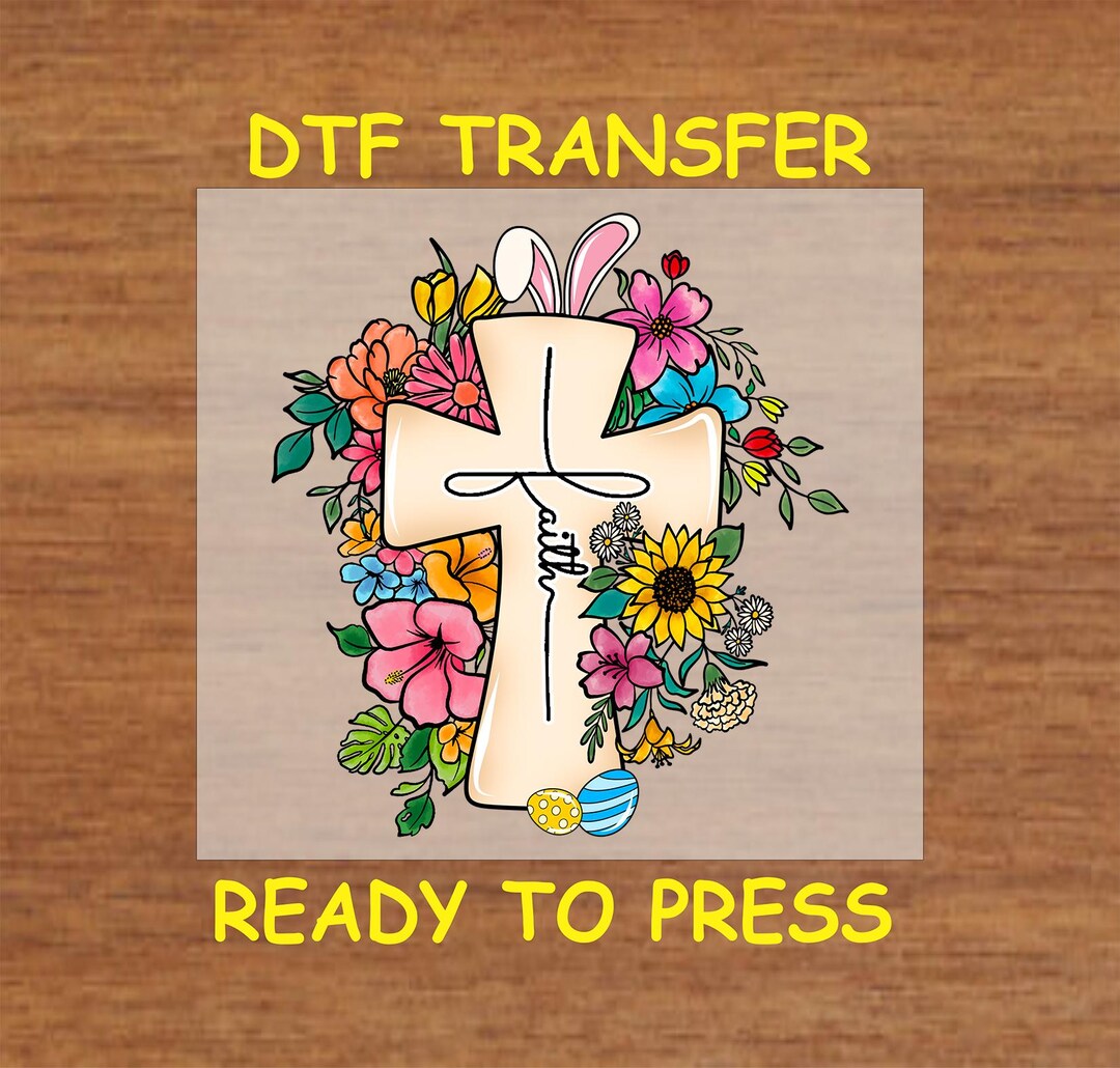 Easter DTF Transfer Iron on Heat Transfer - Ready to Press, Faith Cross ...