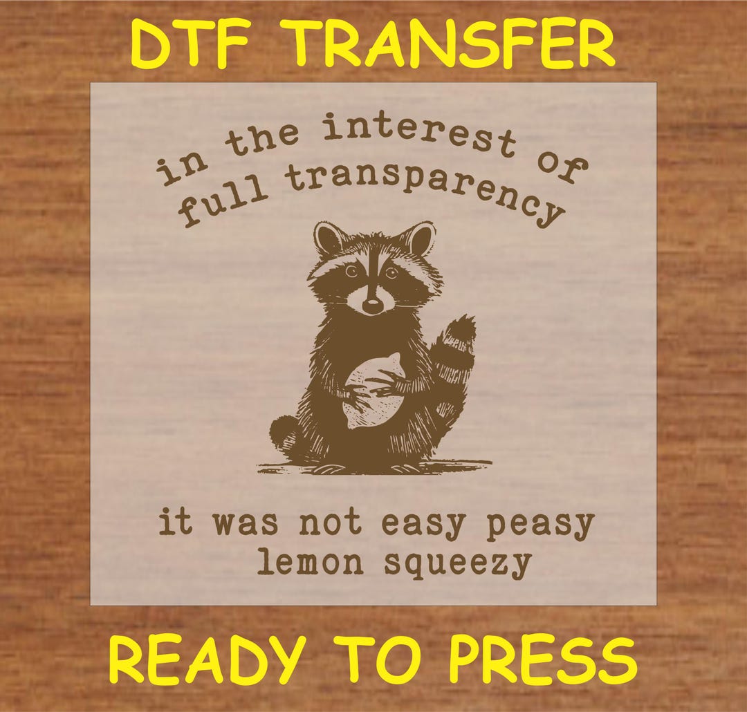 Funny DTF Transfer Iron on Heat Transfer - Ready to Press Hot Peel, Not ...