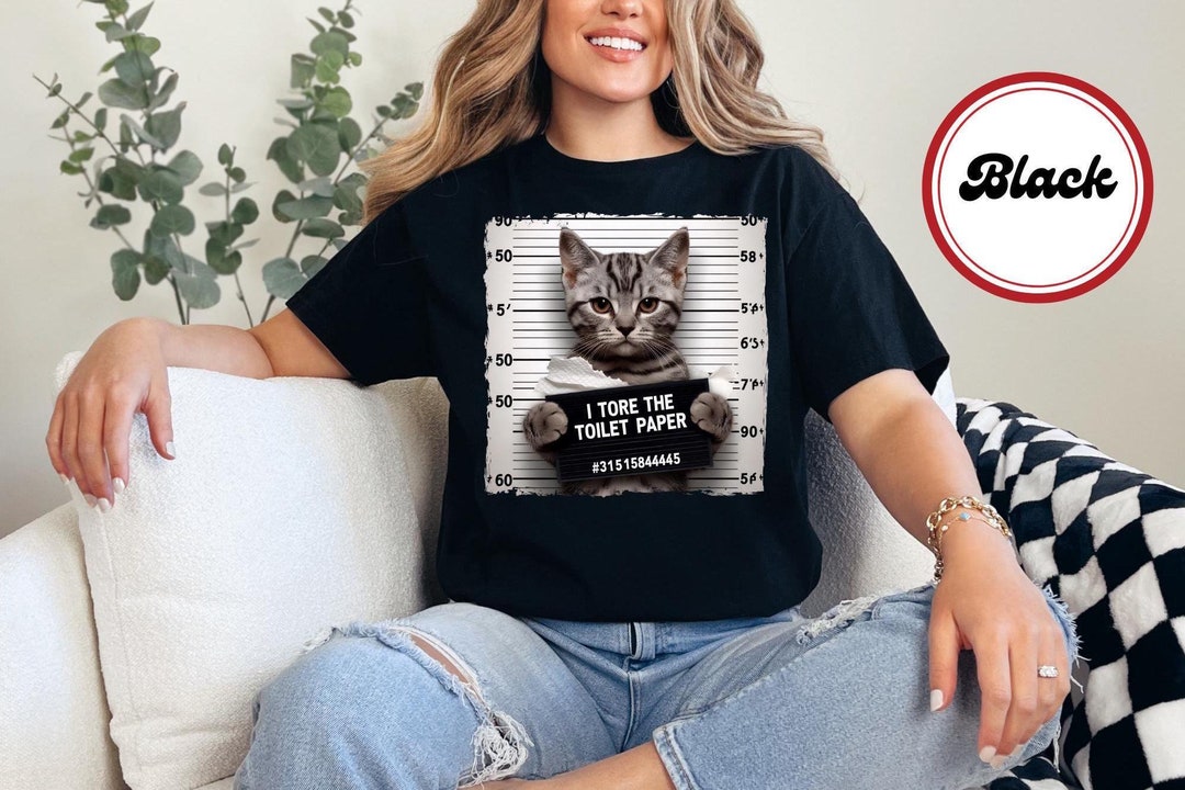 Funny Cat Mugshot Shirt Tore the Toilet Paper Cat Lover T-shirt ...