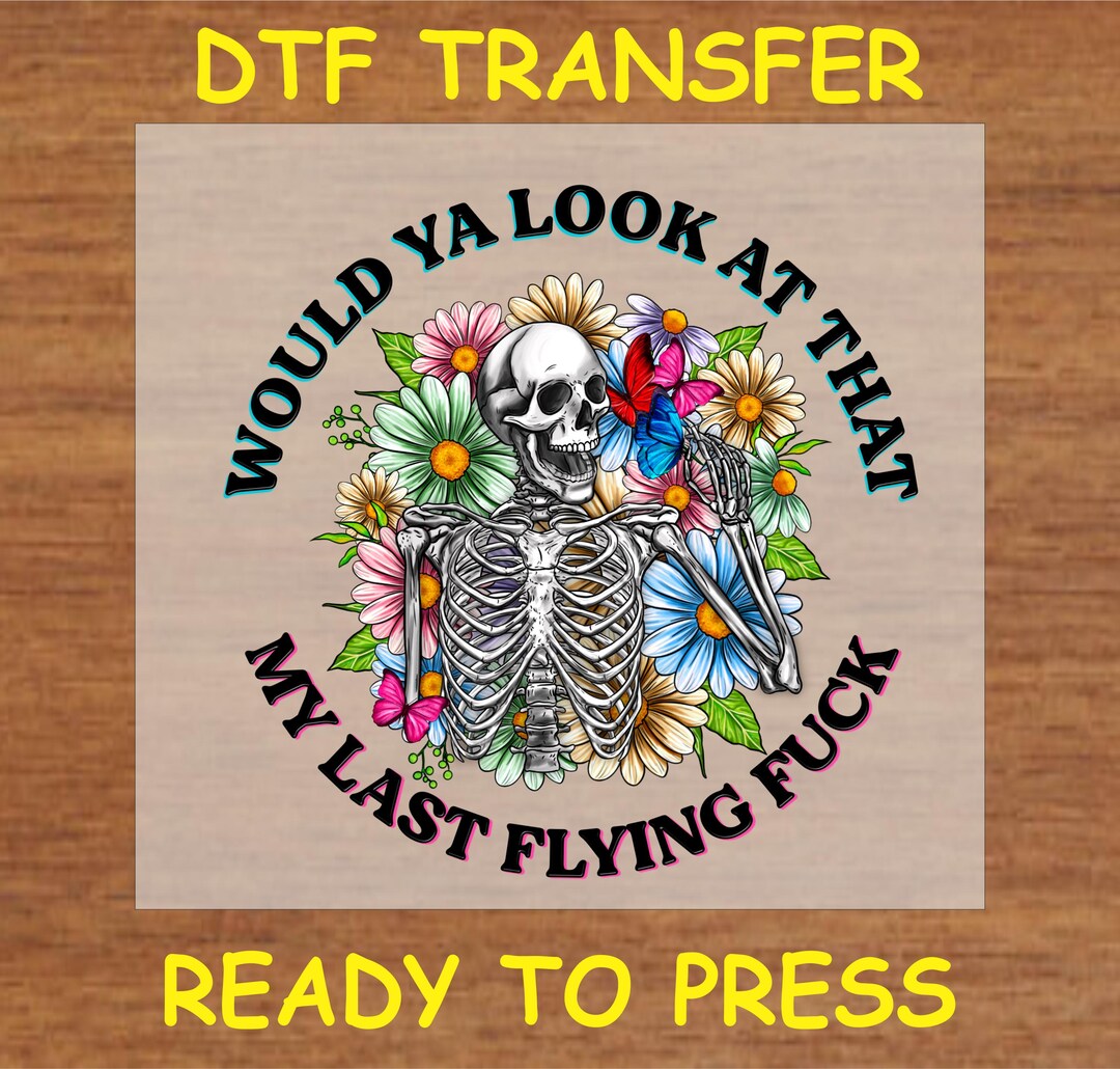 Funny DTF Transfer Iron on Heat Transfer - Ready to Press Hot Peel ...