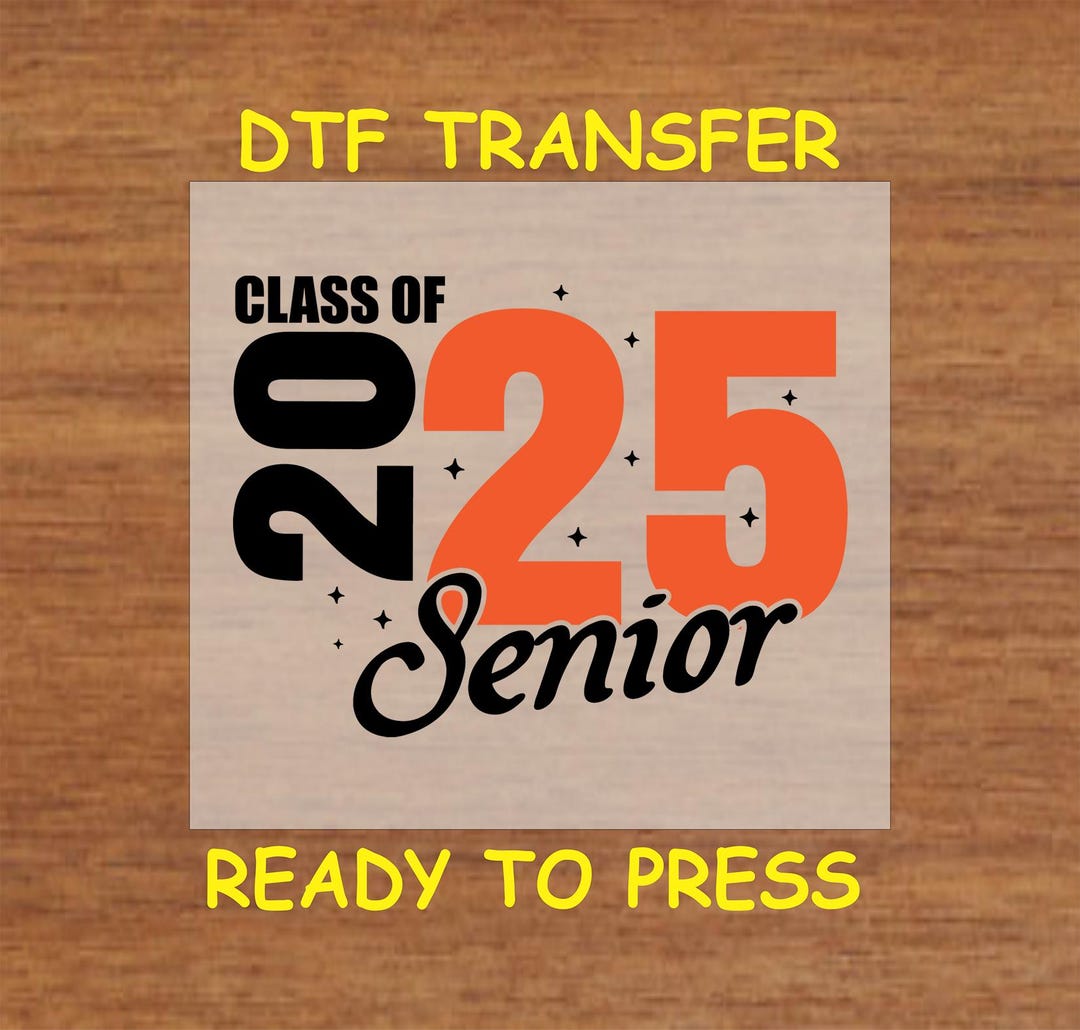 Graduation DTF Transfer Iron on Heat Transfer - Ready to Press, Senior ...