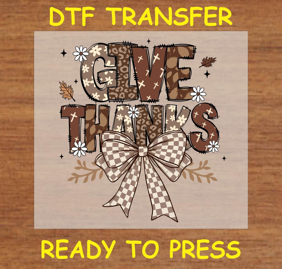 Thanksgiving DTF Transfer Iron on Heat Transfer - Ready to Press Hot ...