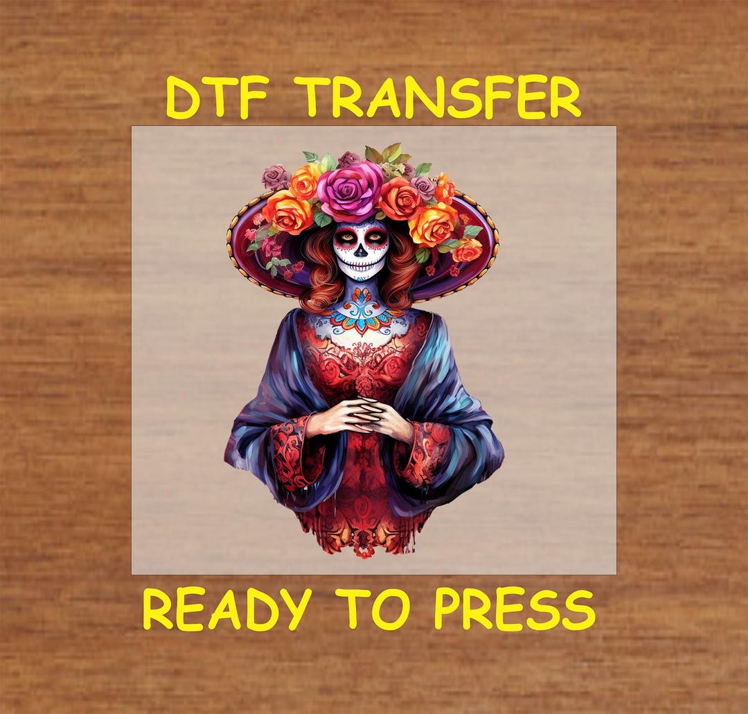 Dia De Los Muertos DTF Transfer Iron on Heat Transfer - Ready to Press ...