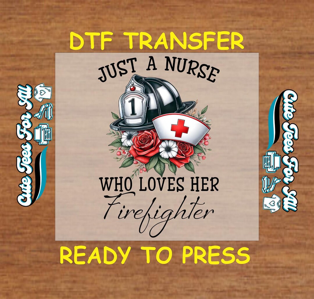 Firefighter DTF Transfer Iron on Heat Transfer- Ready to Press, Loves ...