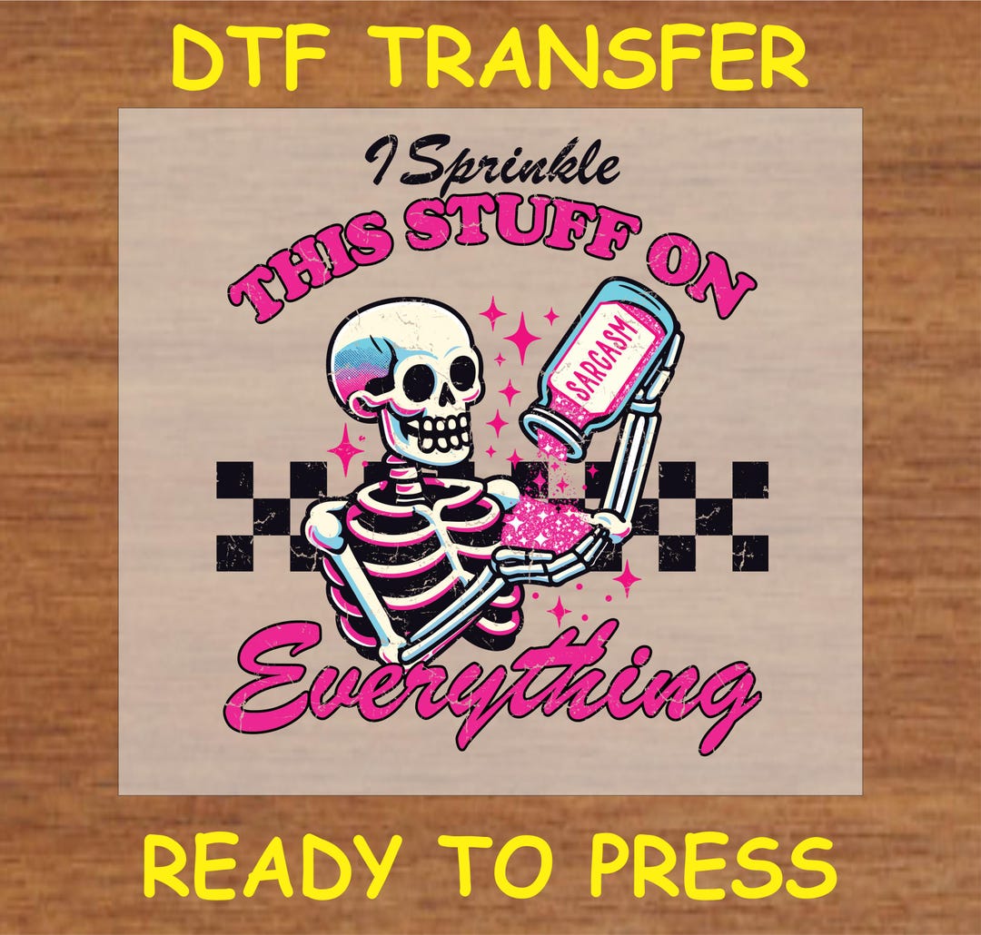 Funny DTF Transfer Iron on Heat Transfer - Ready to Press Hot Peel, I ...