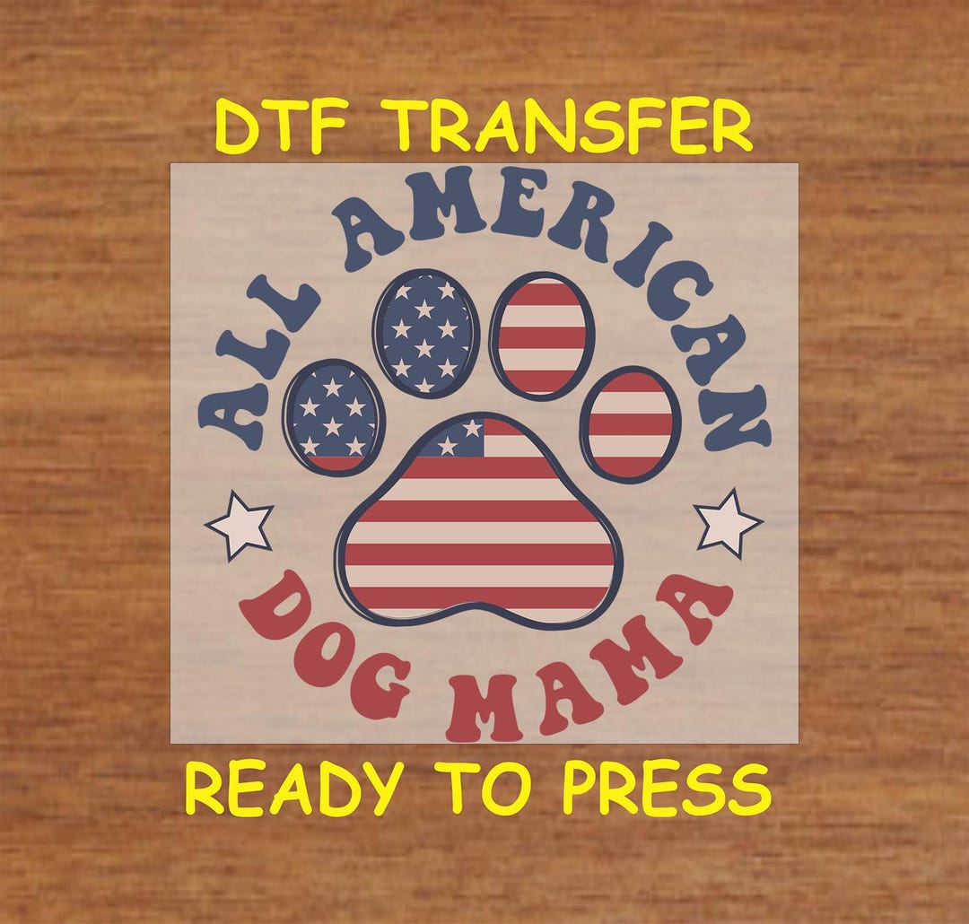 4th of July DTF Transfer Iron on Heat Transfer - All American Paw Print DTF Transfer - Ready to ...
