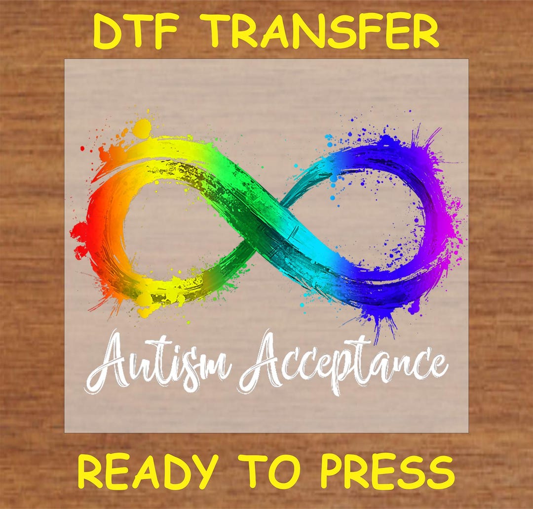 Autism Acceptance Infinity Symbol Rainbow Design DTF Transfer Iron on ...