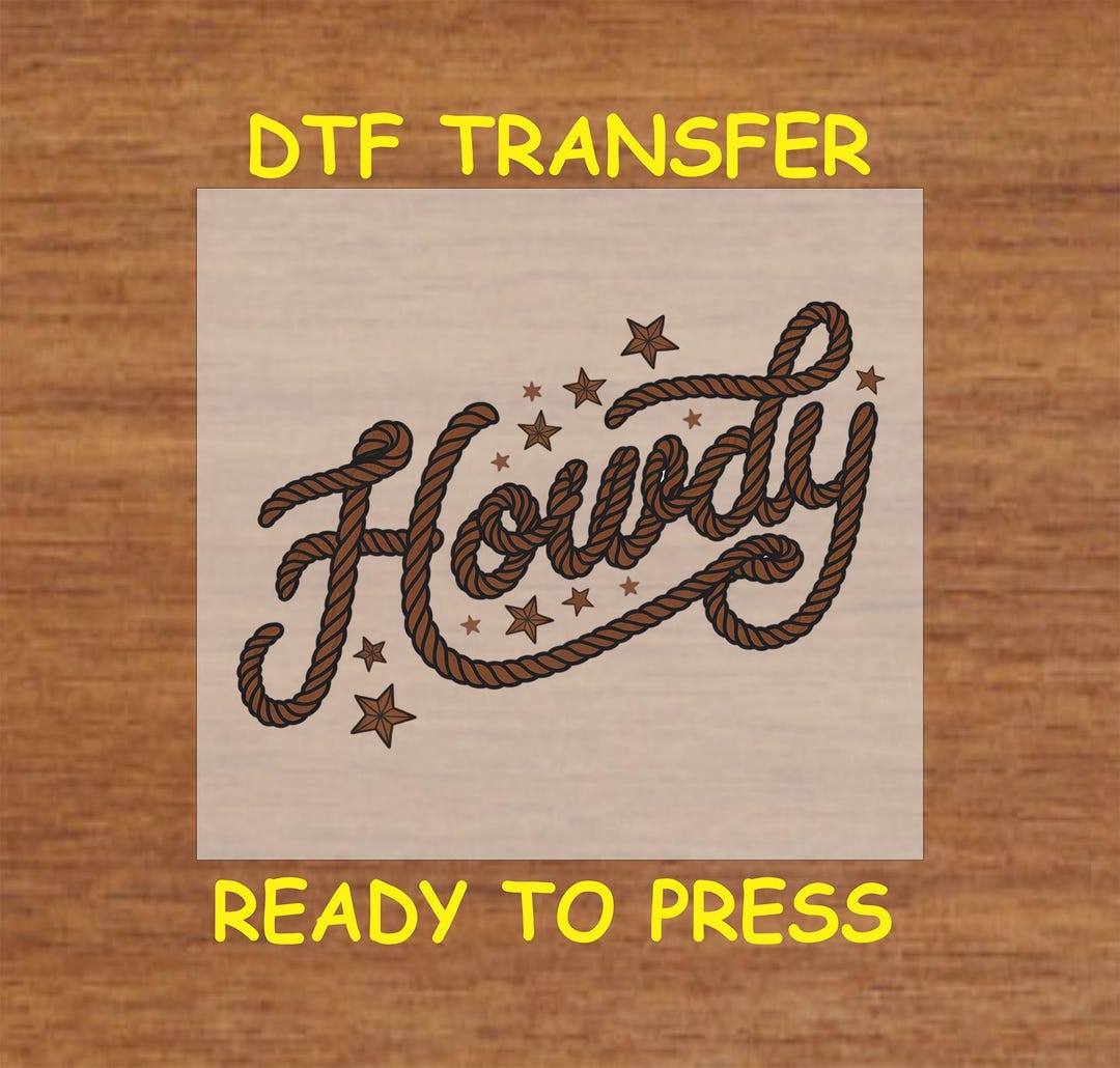 Western DTF Transfer Iron on Heat Transfer - Ready to Press, Howdy Rope ...