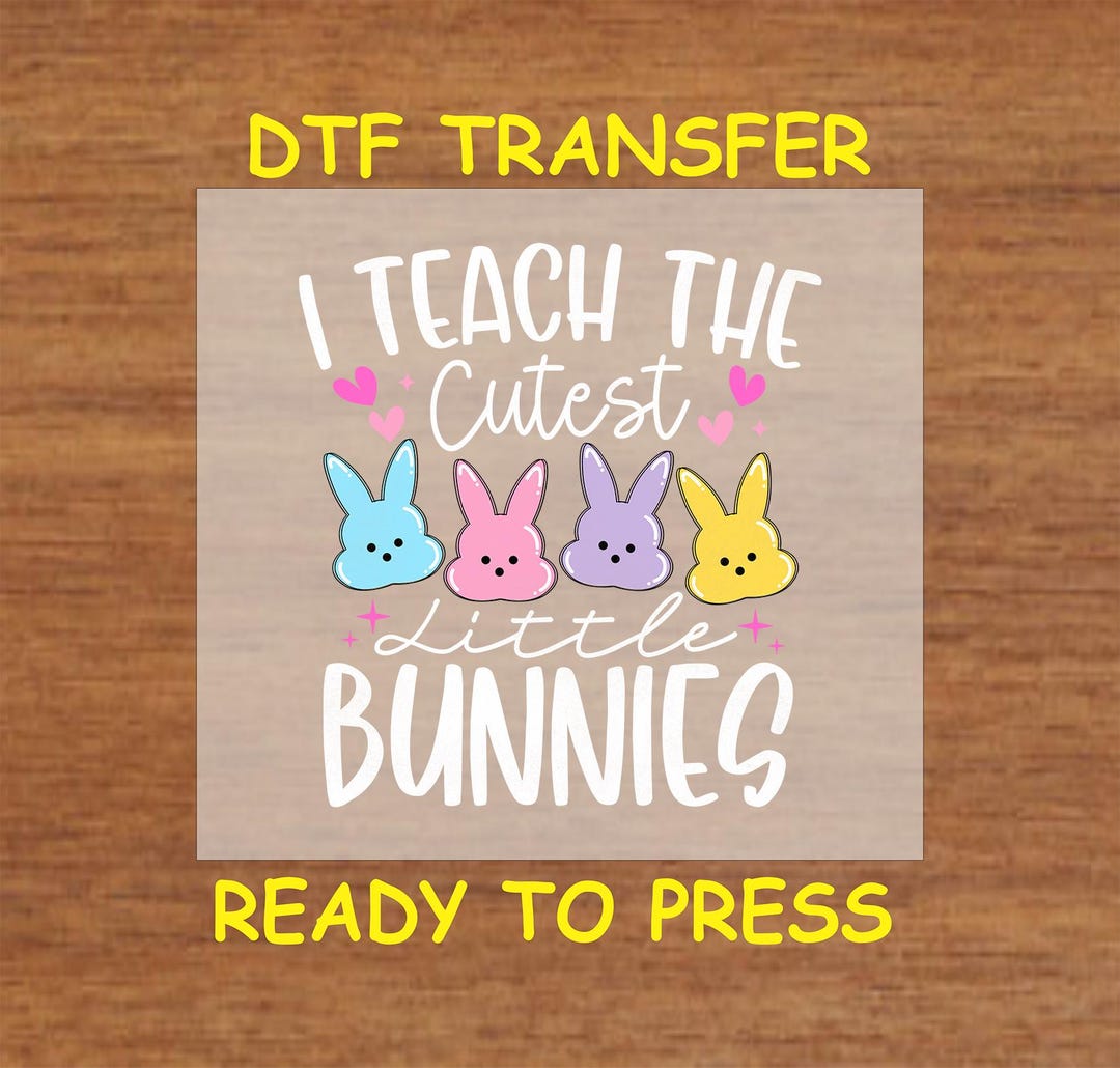 Easter DTF Transfer Iron on Heat Transfer - Ready to Press, I Teach the ...
