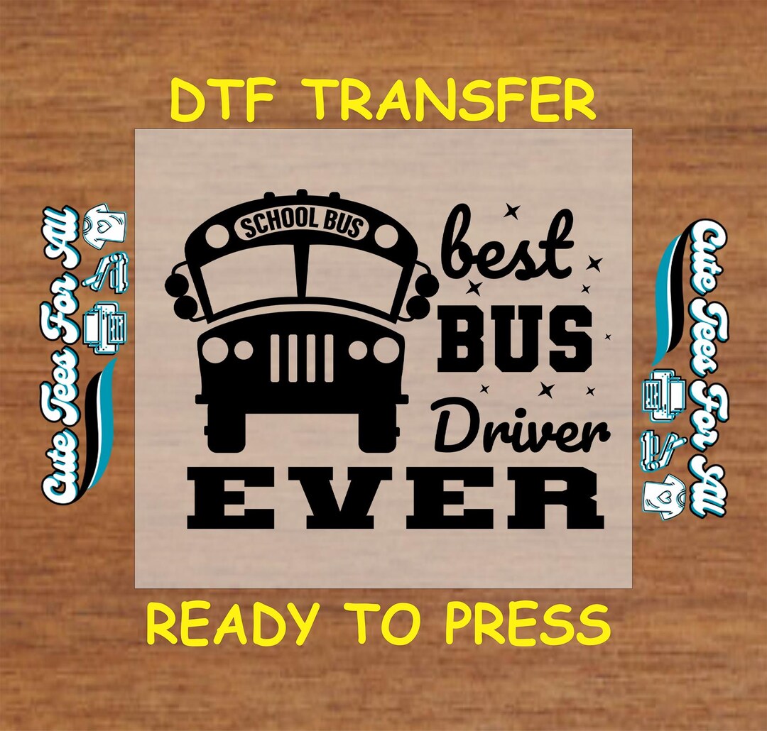 School Bus Driver DTF Transfer Iron on Heat Transfer- Ready to Press ...