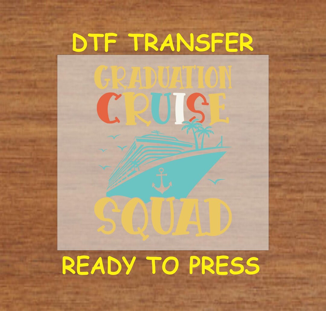 Graduation DTF Transfer Iron on Heat Transfer - Ready to Press, Cruise ...