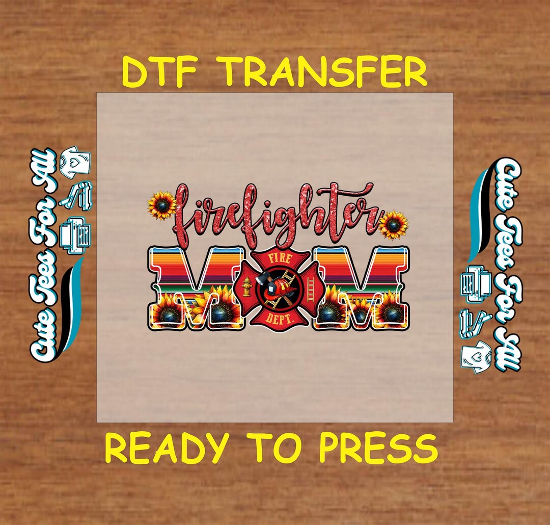 Firefighter DTF Transfer Iron on Heat Transfer- Ready to Press ...