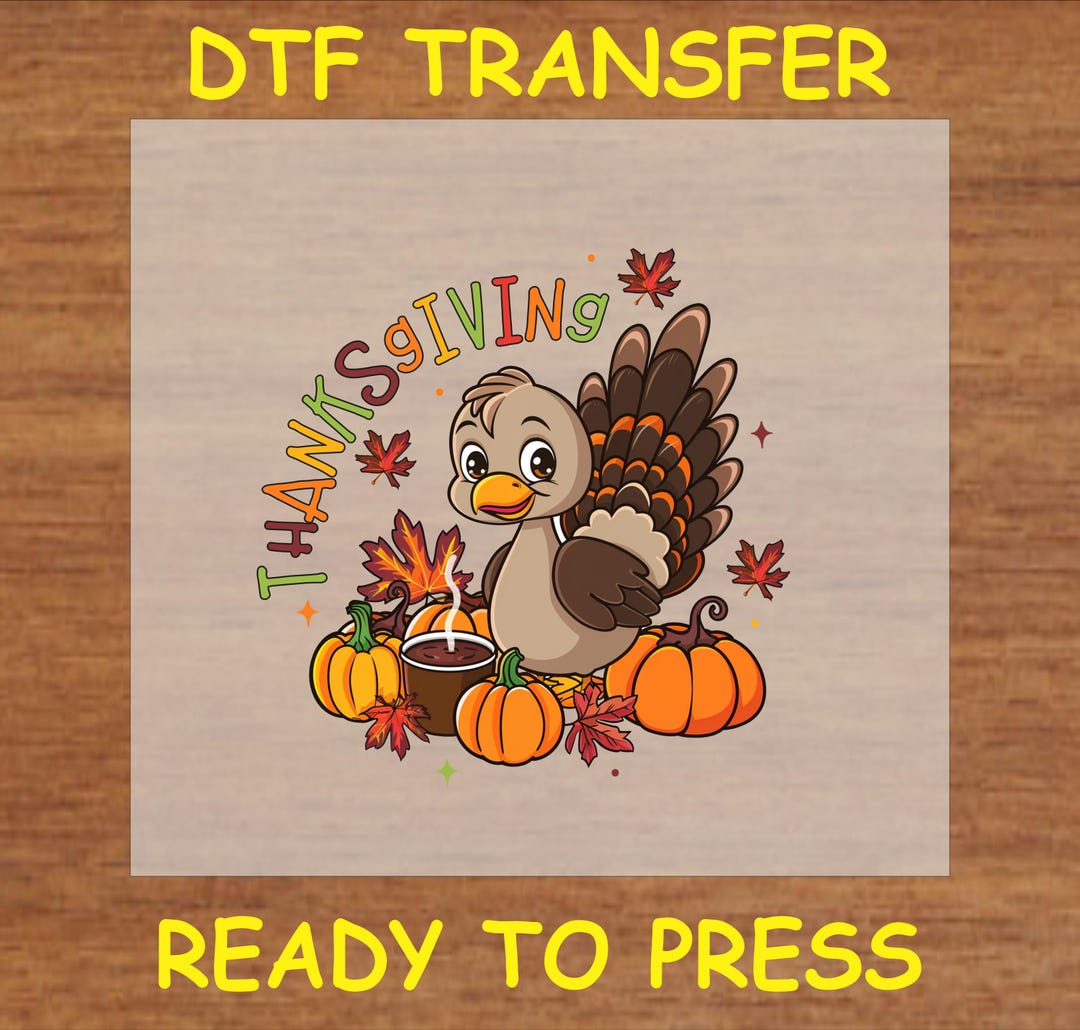 Thanksgiving DTF Transfer Iron on Heat Transfer - Ready to Press Hot ...