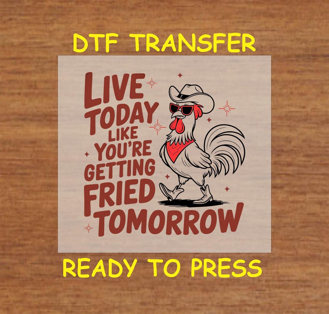 Funny DTF Transfer Iron on Heat Transfer - Ready to Press, Live Today ...